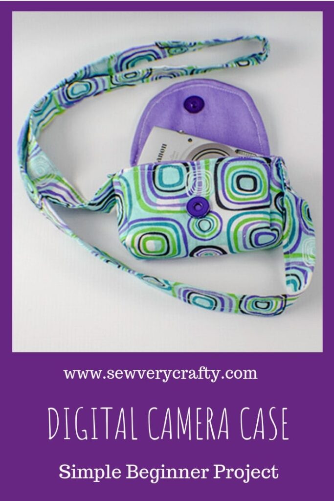 Sew a Simple Digital Camera Case - Sew Very Crafty