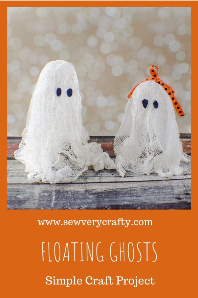 How to Make Floating Halloween Cheesecloth Ghosts - Sew Very Crafty