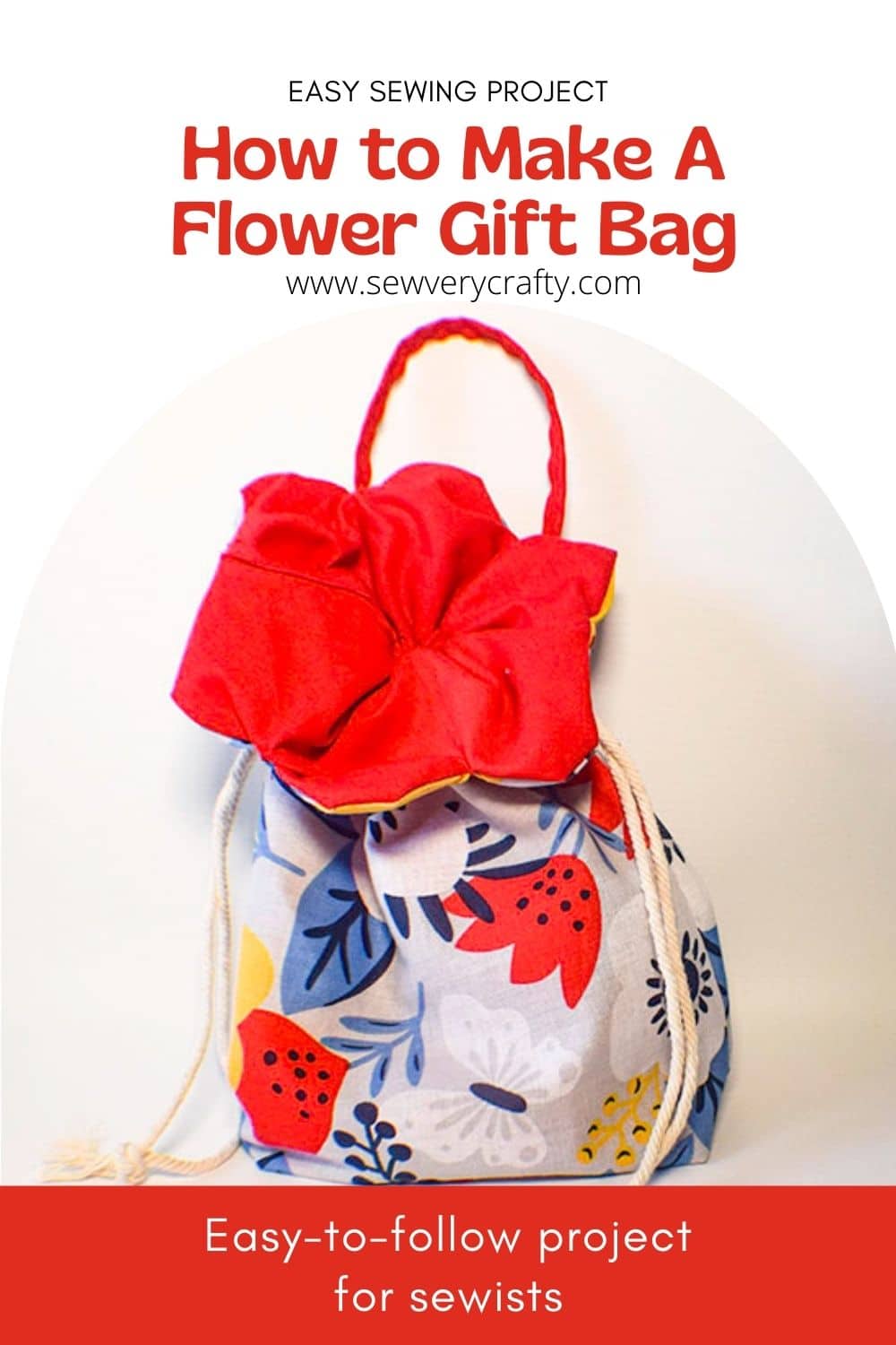 How to Make a Flower Gift Bag - Sew Very Crafty