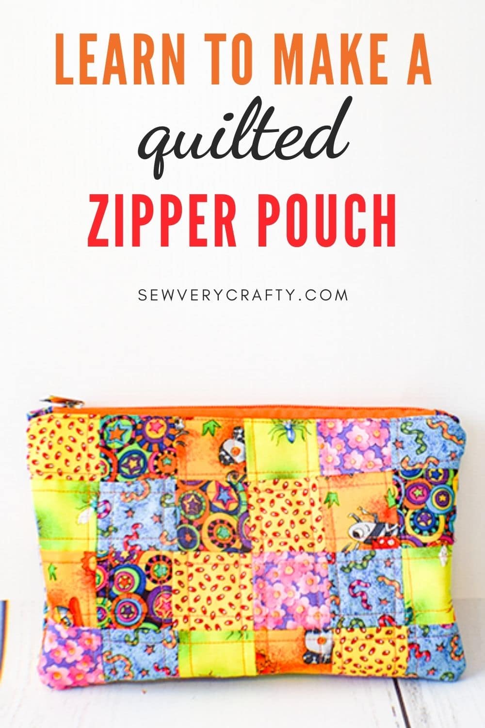How to Make a Quilted Zipper Pouch - Sew Very Crafty