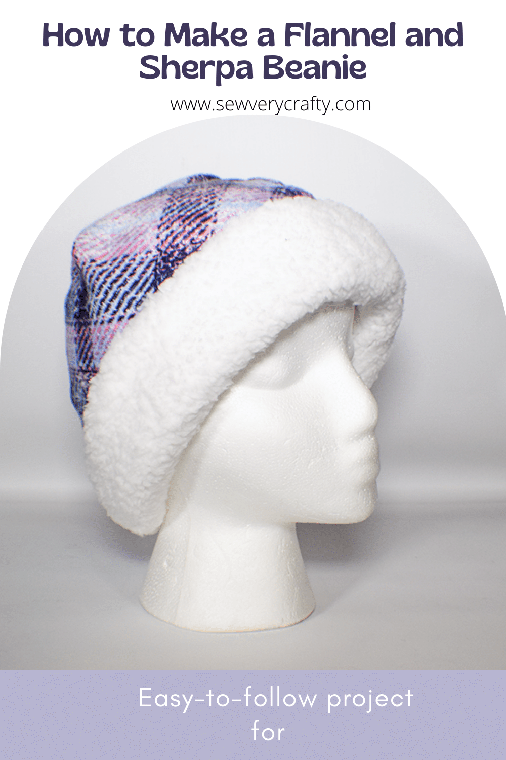 How to Make a Flannel and Sherpa Beanie - Sew Very Crafty