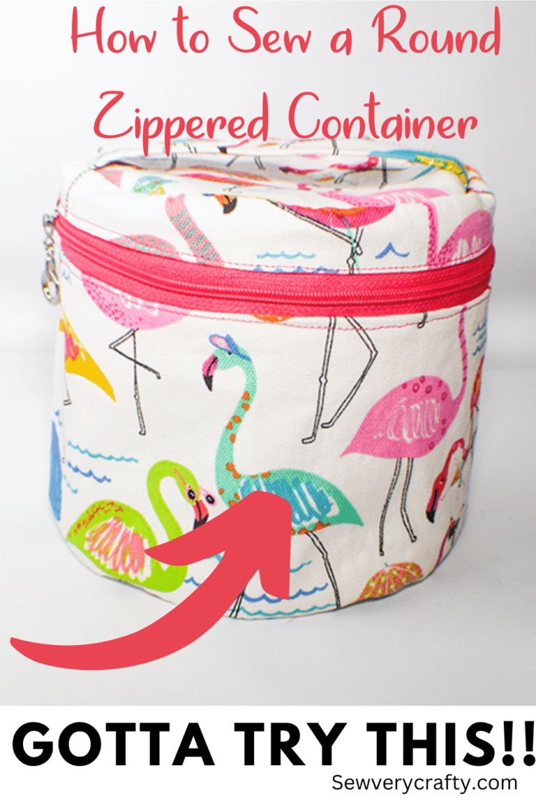 How to Sew a Round Zippered Container - Sew Very Crafty