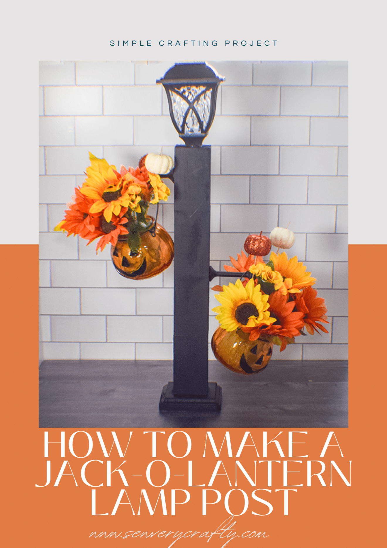 How to Make a Jack-O-Lantern Lamp Post - Sew Very Crafty