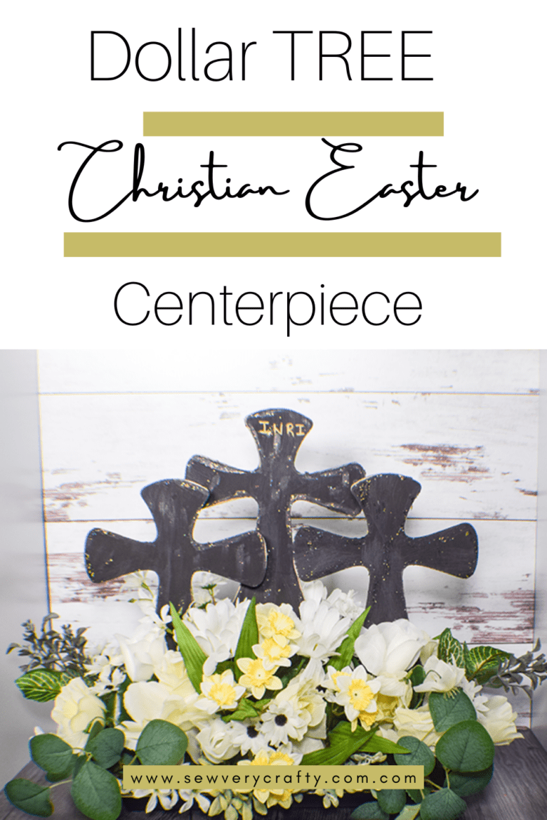 How to Make a Dollar Tree Christian Easter Centerpiece - Sew Very Crafty