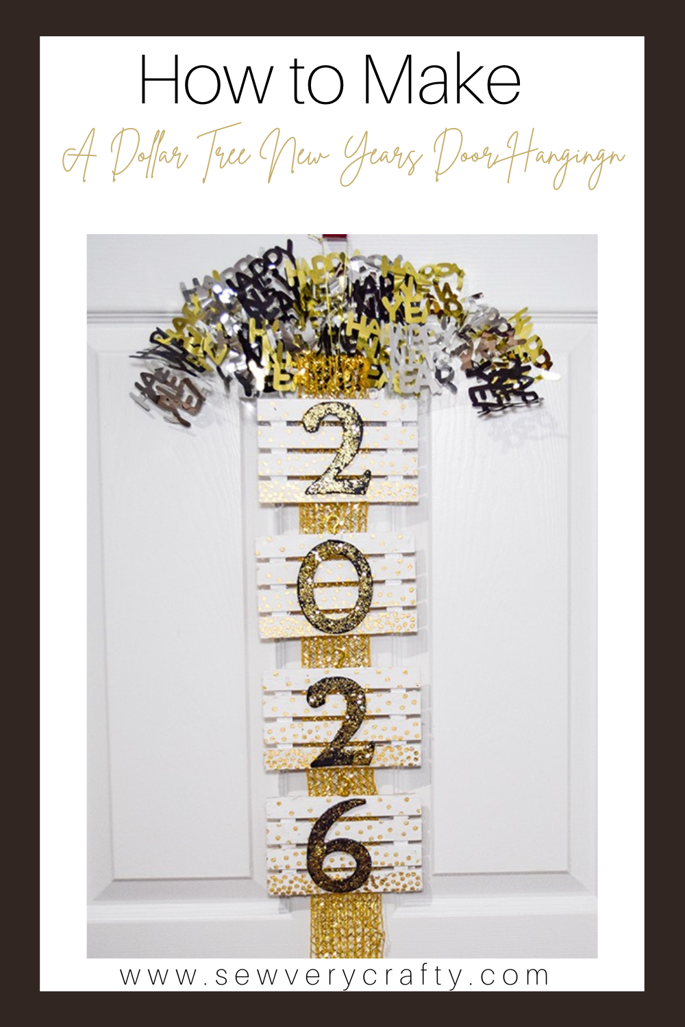 How to Make a Dollar Tree New Years Door Hanging - Sew Very Crafty